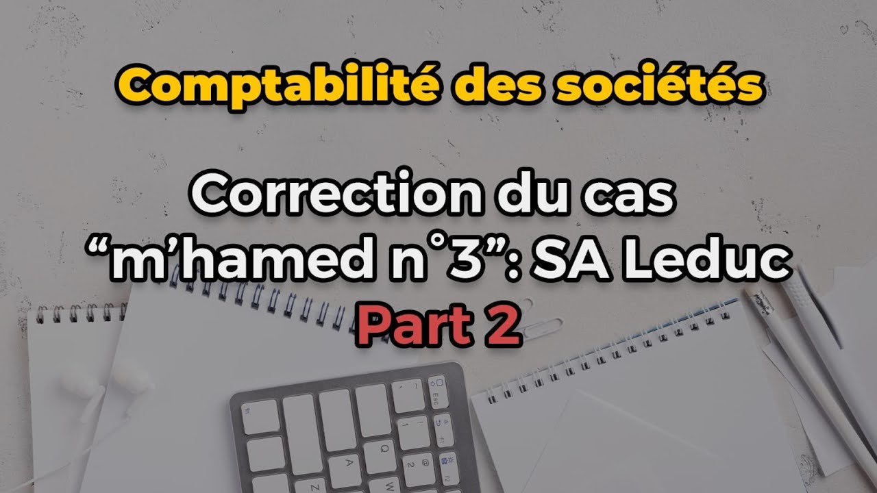 m'hamed 2 : SA Leduc(Augmentation du capital+ affectation des résultats ...