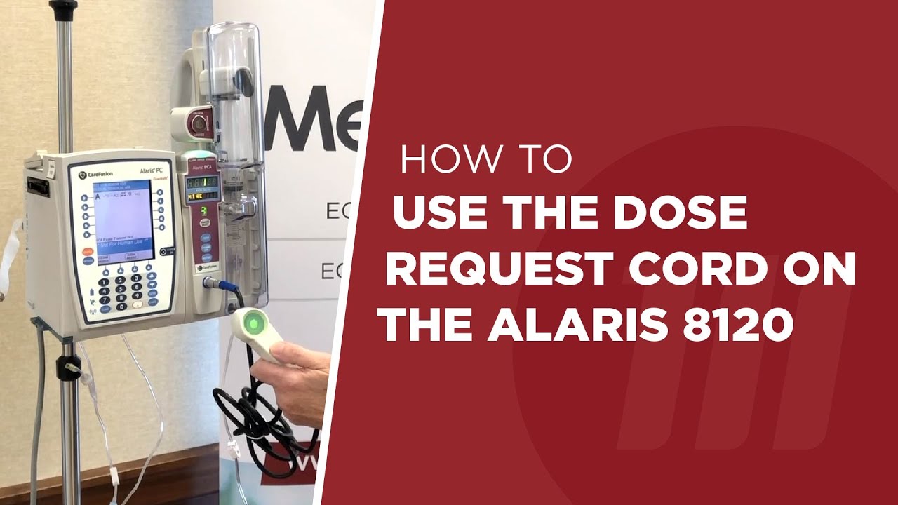 Using the Alaris 8120 Dose Request Cord - YouTube