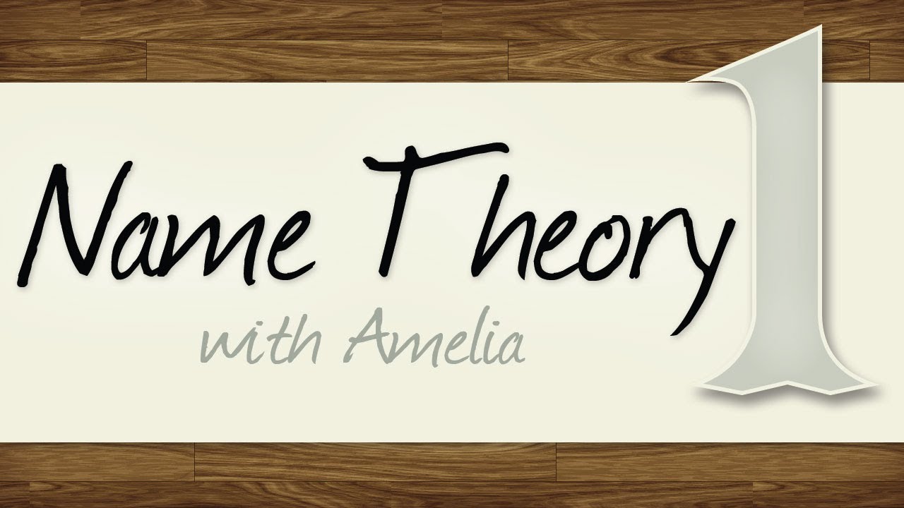 Intro to Name Theory w/ Amelia! - YouTube