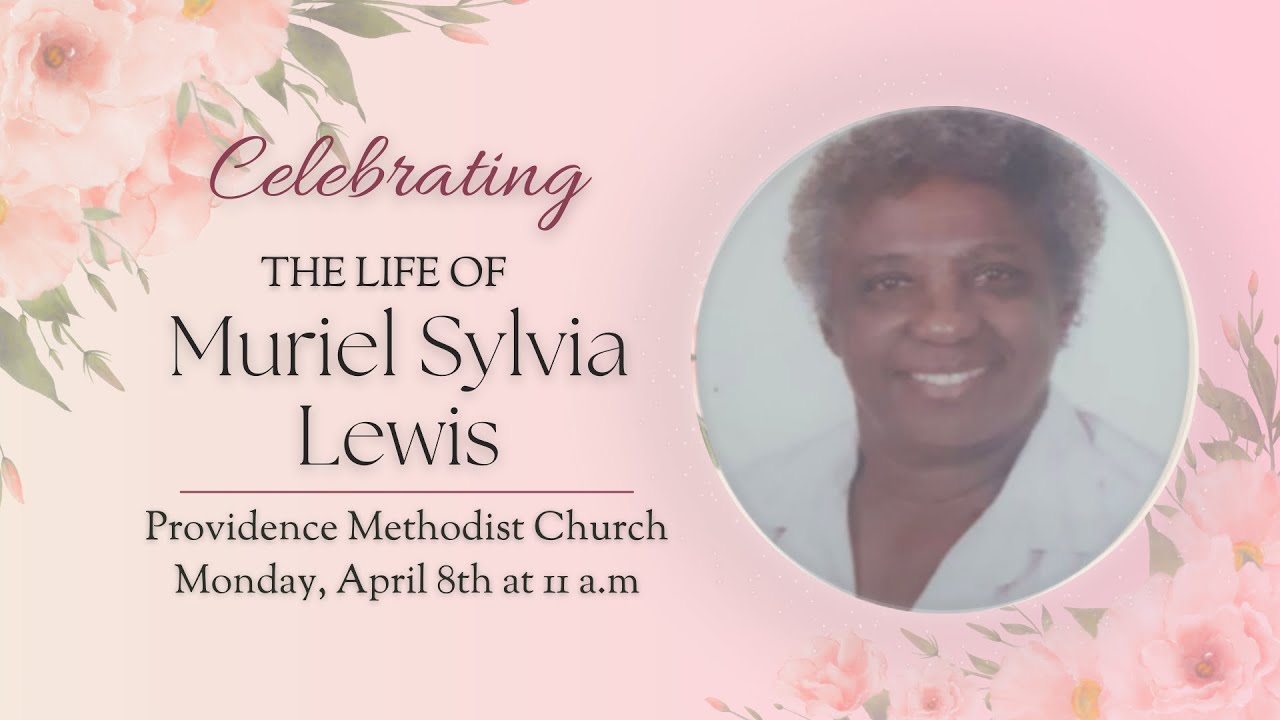 Thanksgiving Service for the Life of Muriel Sylvia Lewis - YouTube