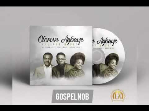 Nathaniel Bassey - You Are Mighty - Olorun Agbaye Ft. Chandler Moore & Oba - GospelNob - YouTube