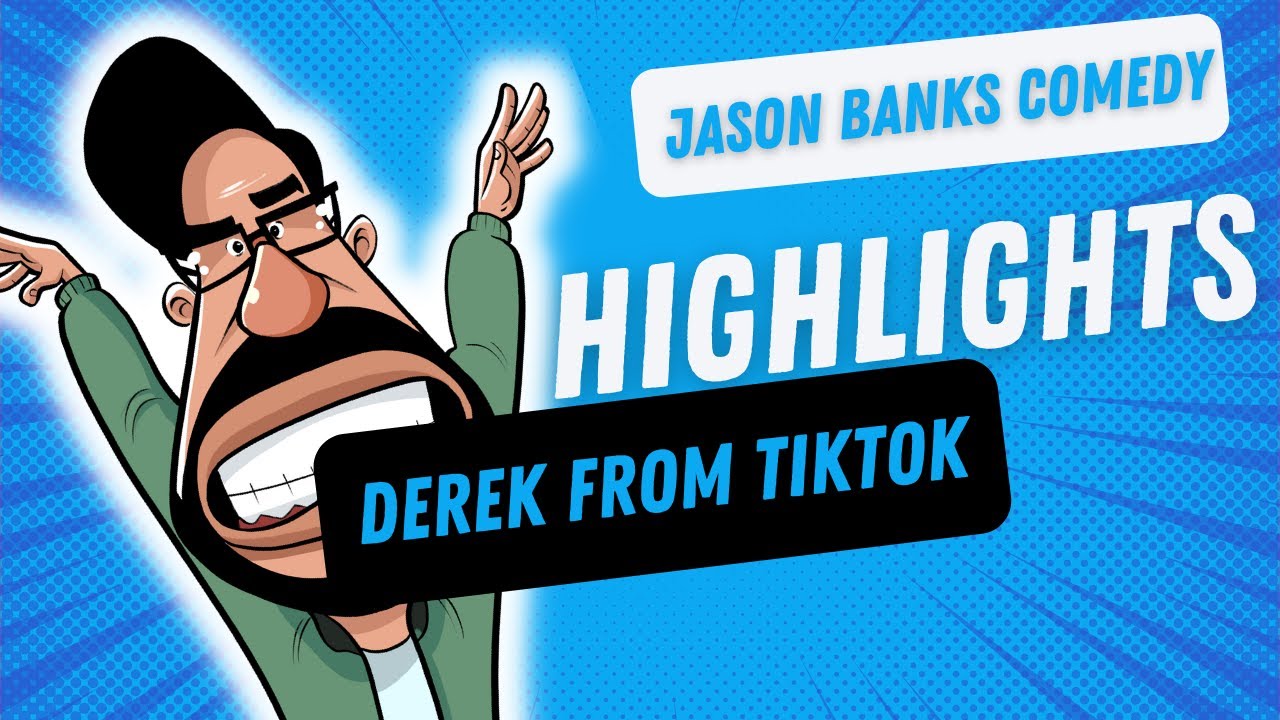 Highlights of Derek from TikTok | Jason Banks Comedy - YouTube