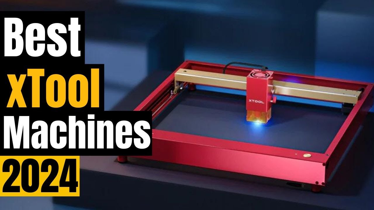 Unlock Your Creativity: The Best xTool Machines for DIY Projects - YouTube