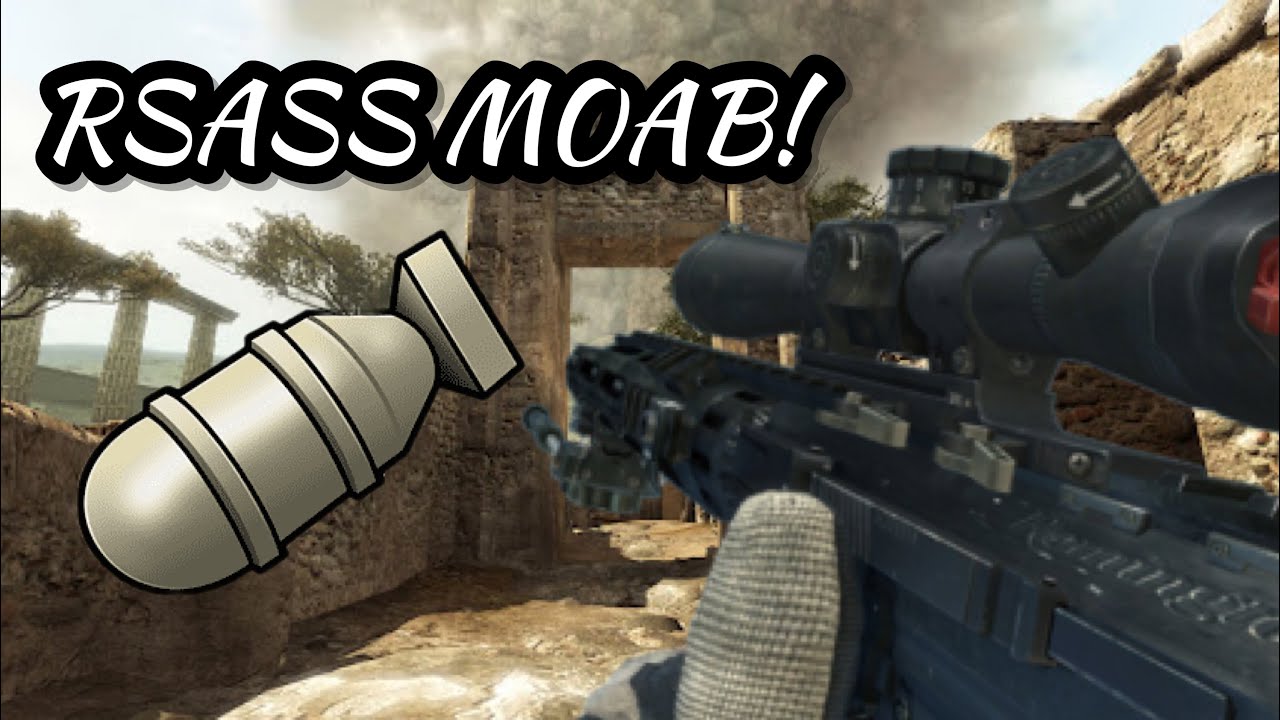 Remember The RSASS From MW3 ? (I GOT A MOAB WITH IT) 😂 - YouTube
