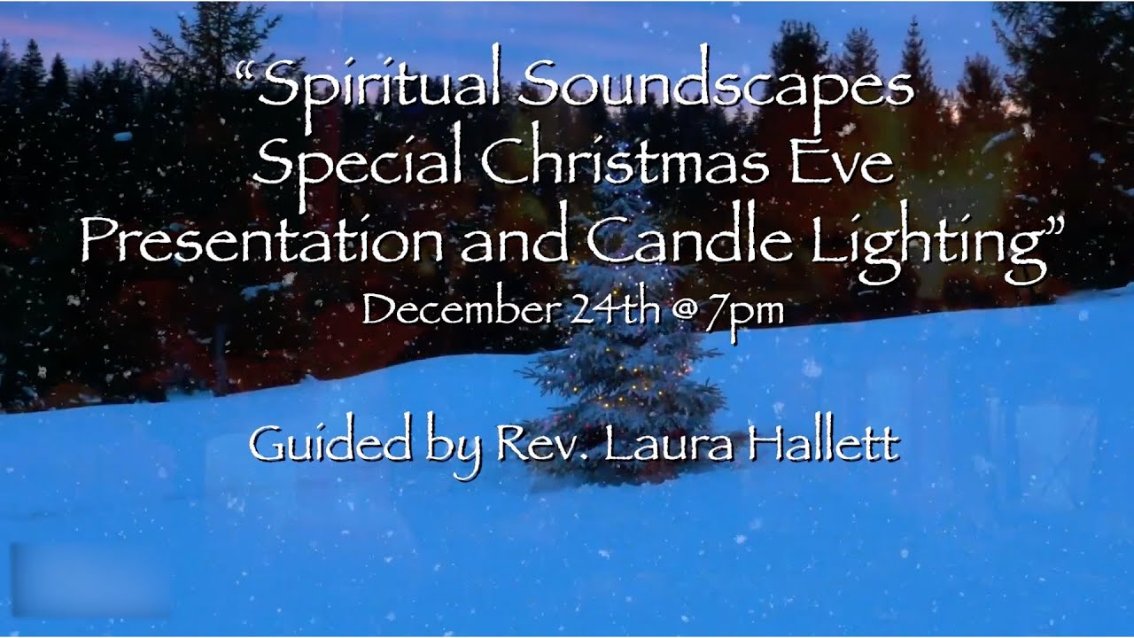 "Special Christmas Eve Presentation and Candle Lighting" Dec 24th @ 7pm ...