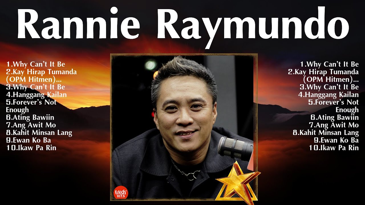 Rannie Raymundo Greatest Hits ~ Top Songs 2024 Playlist - YouTube