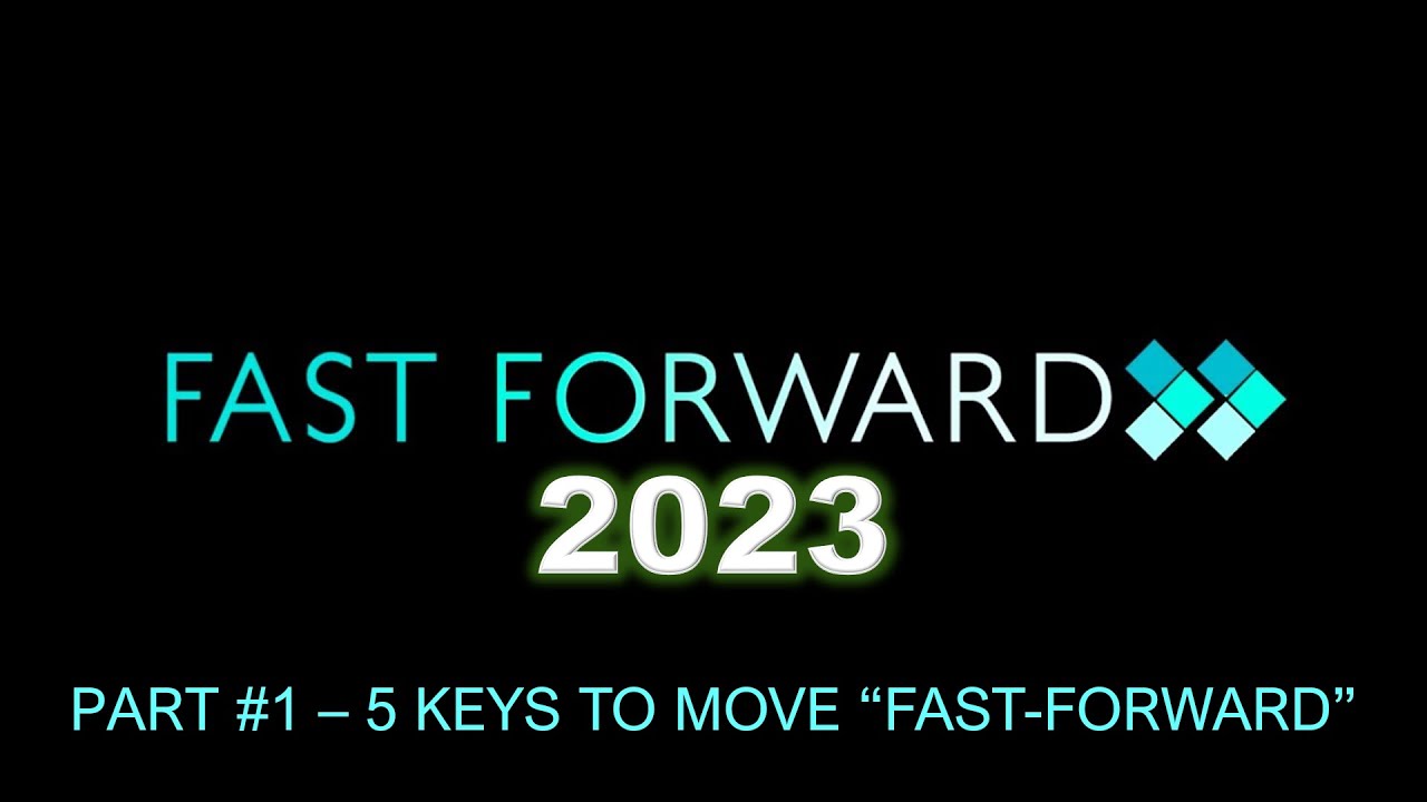 Part #1 - 5 Keys to Move "Fast-Forward" | Pastor Timothy James Ferrill ...