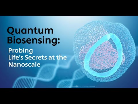 Quantum Biosensing: Probing Life's Secrets at the Nanoscale - YouTube