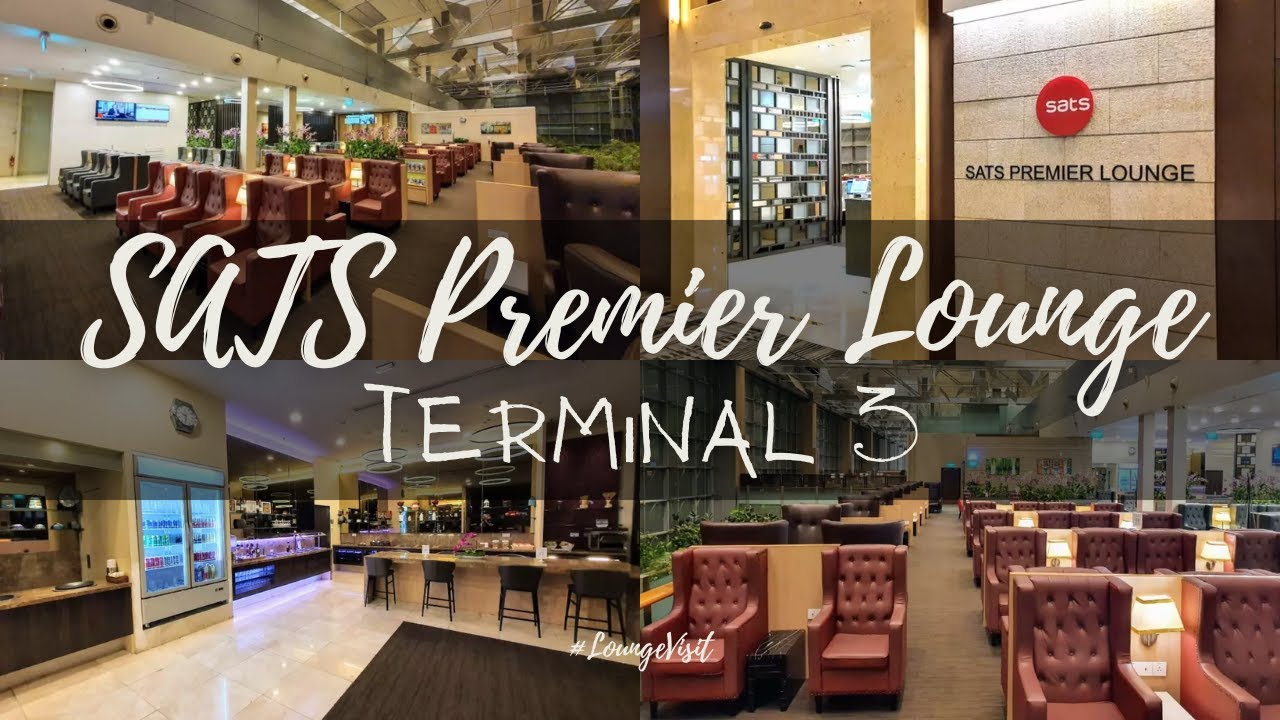 SATS Premier Lounge Terminal 3 - Singapore Changi Airport - YouTube