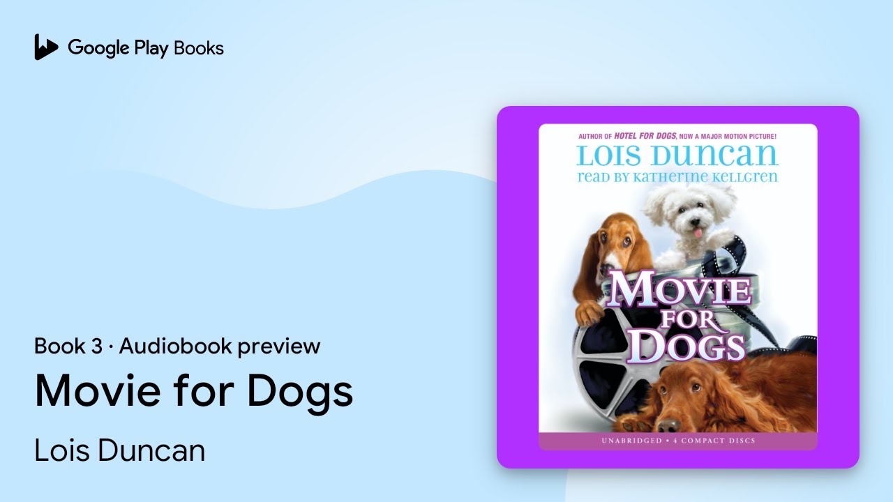 Movie For Dogs Book 3 by Lois Duncan · Audiobook preview - YouTube