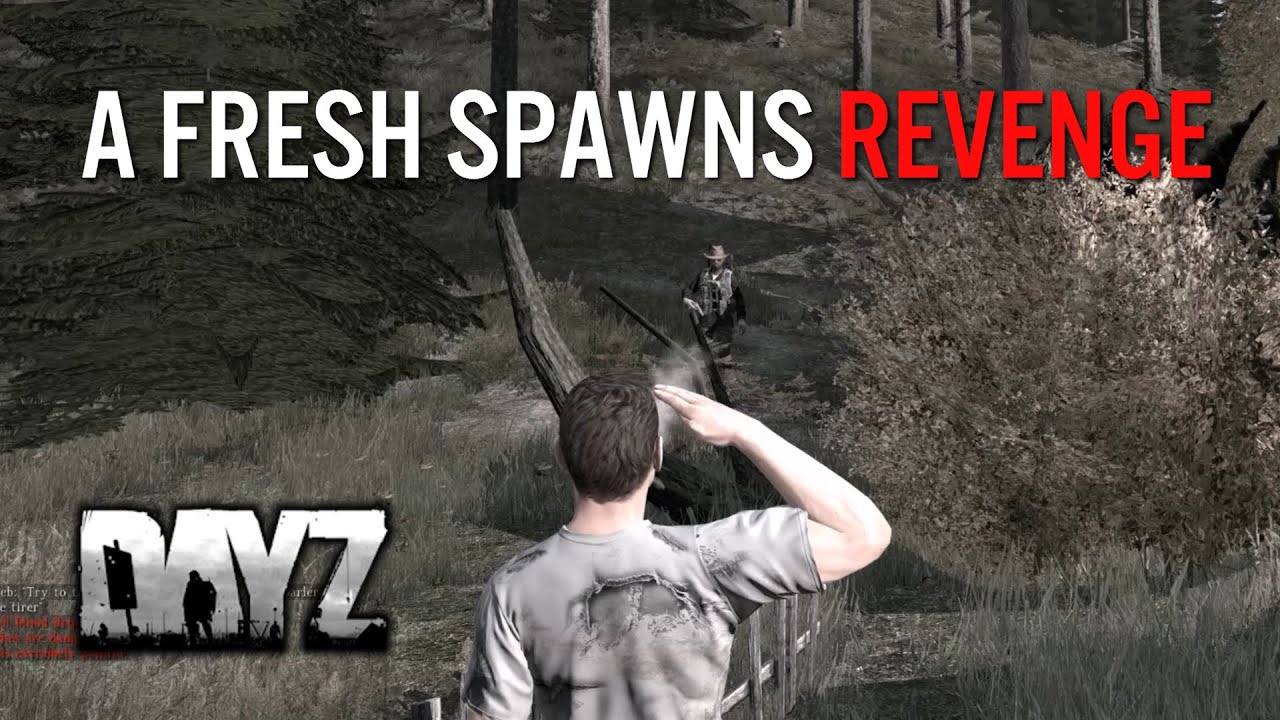 A FRESH SPAWNS REVENGE! - DayZ Standalone - YouTube