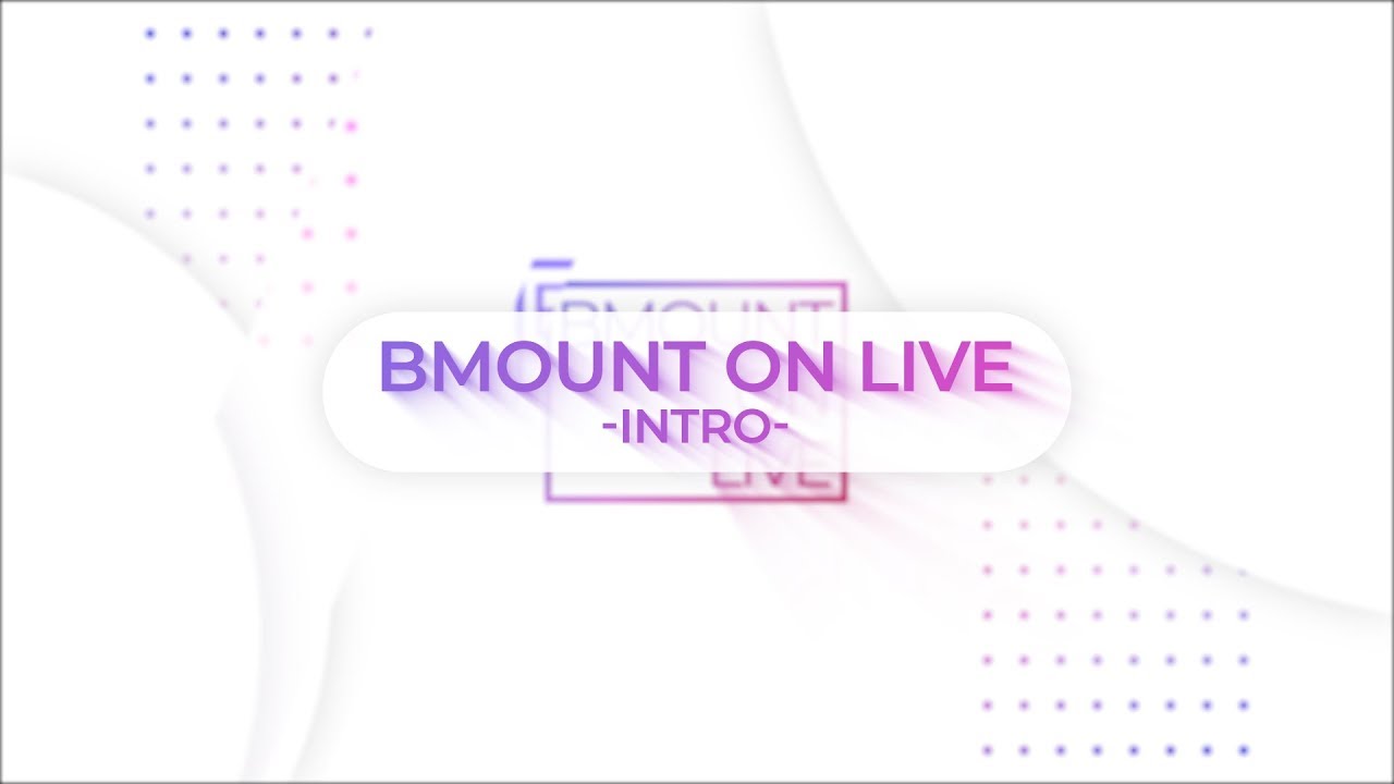 BMOUNT ON LIVE | Intro - YouTube