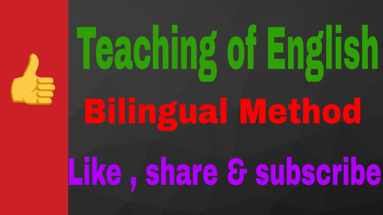 Bilingual method | Methods of teaching | CTET, kvs, dsssb, etc #englishpoint - YouTube