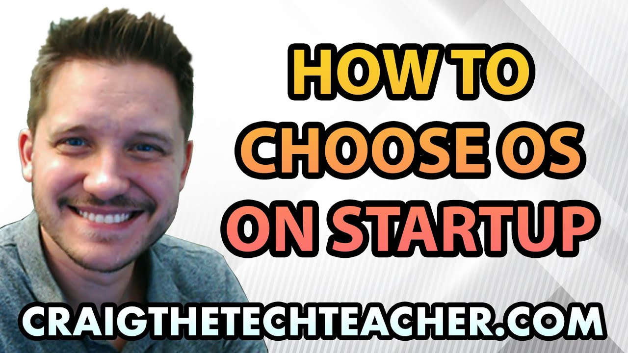 How To Choose Operating System At Startup - YouTube