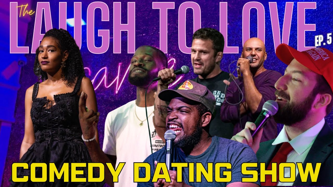 THE LAUGH TO LOVE COMEDY DATING SHOW - EPISODE 5 - YouTube