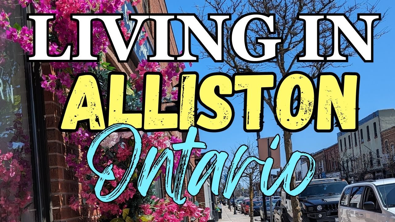 Life in Alliston, Ontario - YouTube