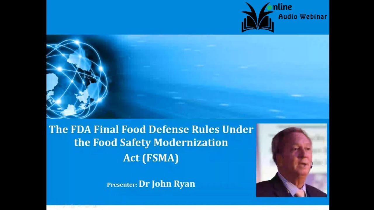 The FDA Final Food Defense Rules Under the Food Safety Modernization ...