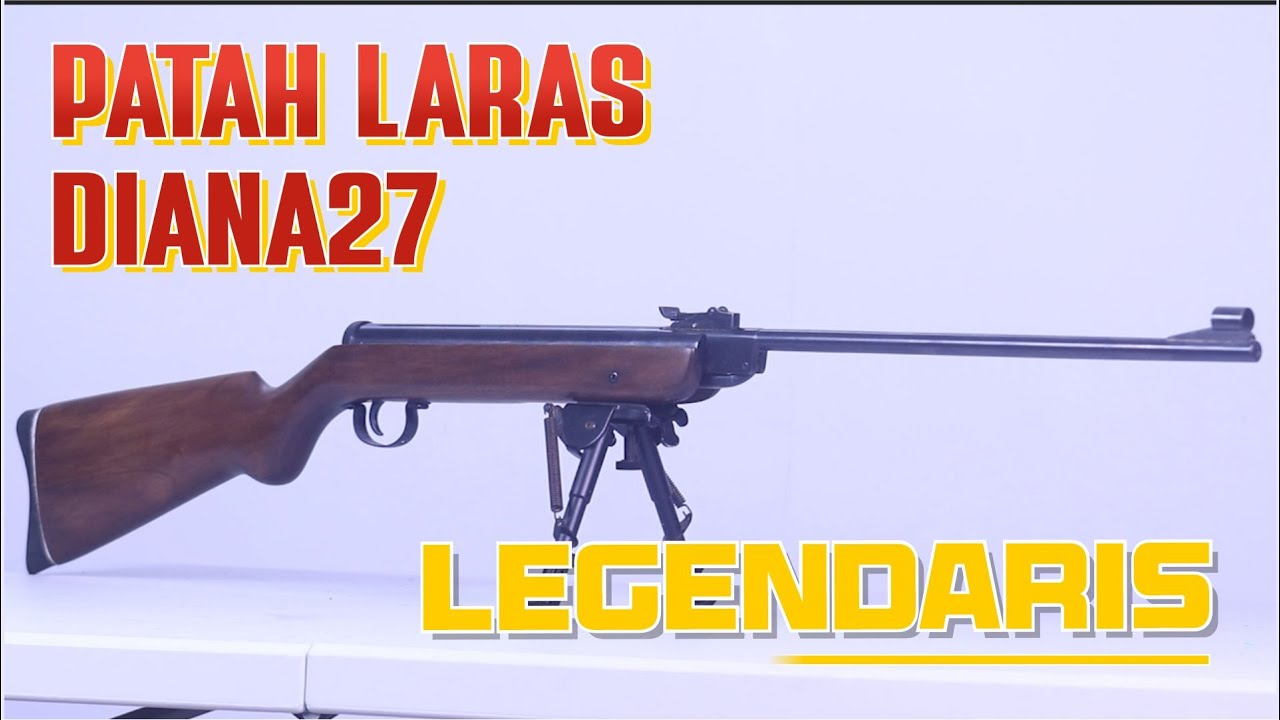 PALING BANYAK DICARI!! SENAPAN ANGIN DIANA 27 PATAH LARAS | HARGA ...
