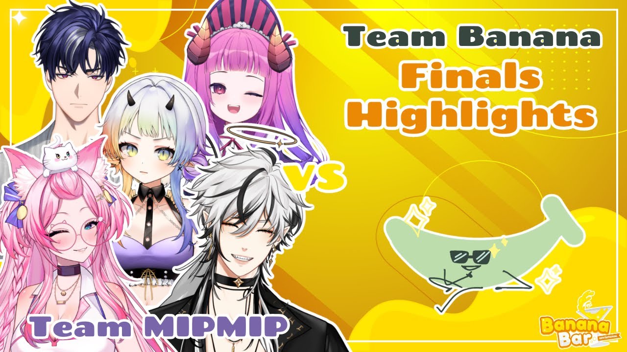 TEAM MIPMIP VS TEAM BANANA HIGHLIGHTS || BANANA BAR INVITATIONAL FINALS ...