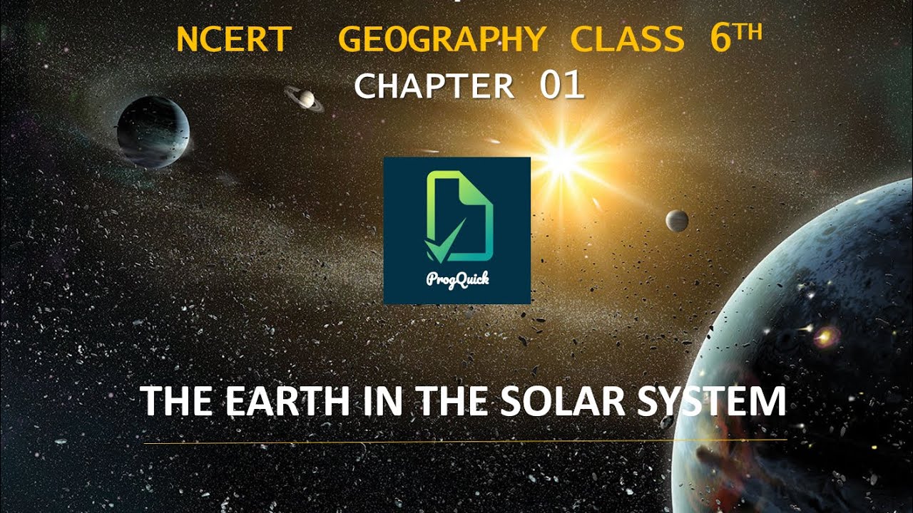 THE EARTH IN THE SOLAR SYSTEM || Geography Class 6th Chapter 01 ...