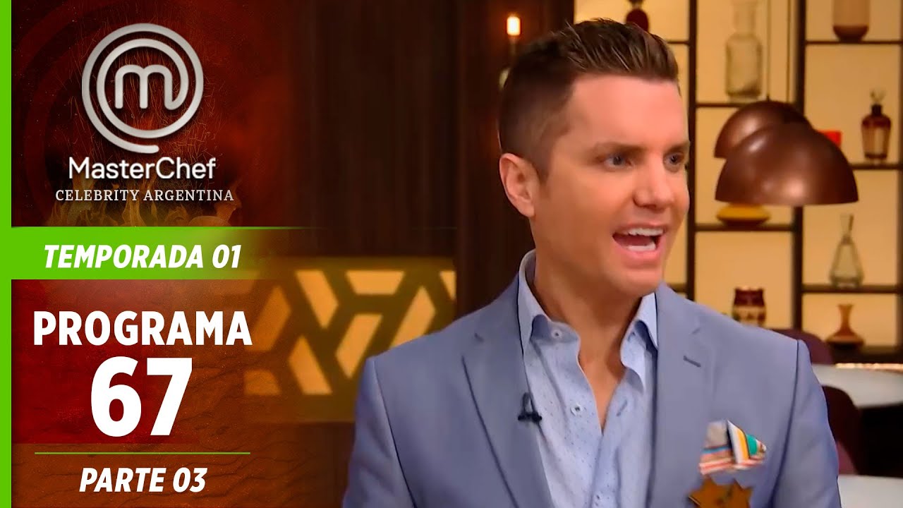 PROGRAMA 67 - 3/5: Lomo Wellington | Temp. 01 | MASTERCHEF CELEBRITY ARGENTINA - YouTube