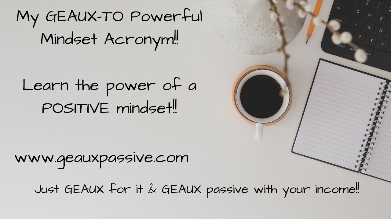 GEAUX-TO Powerful Mindset!! - YouTube