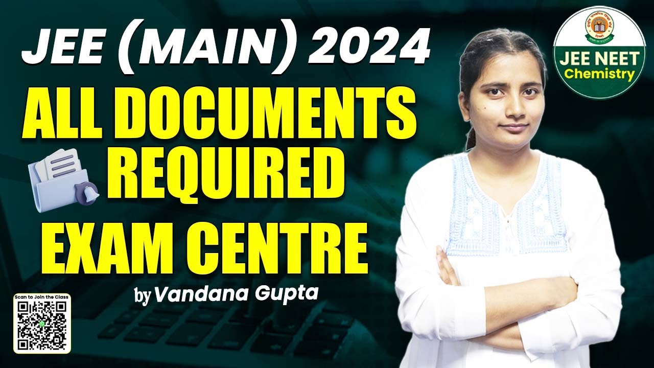 JEE (Main) 2024: Essential Documents Checklist & Exam Centre Details ...