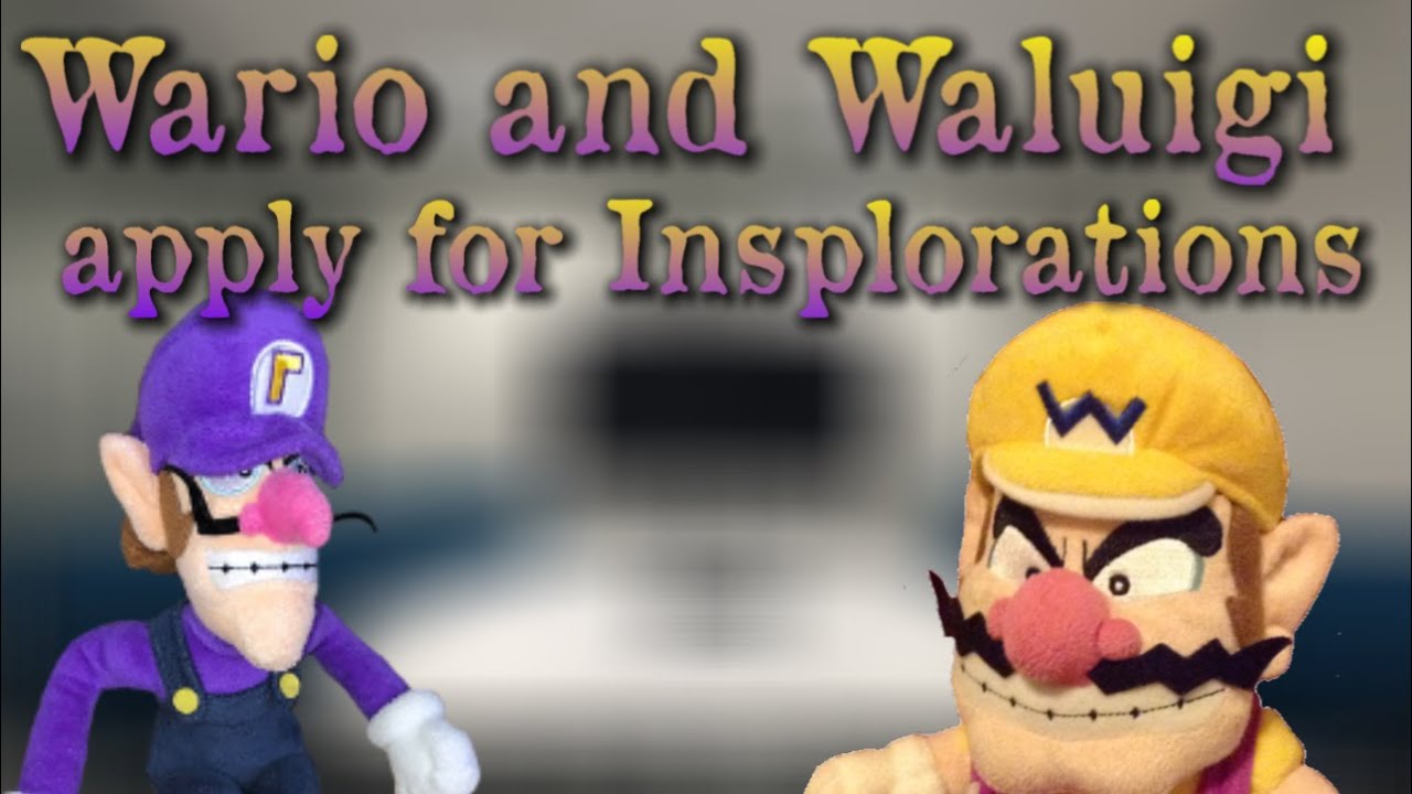 Wario and Waluigi apply for Insplorations - YouTube