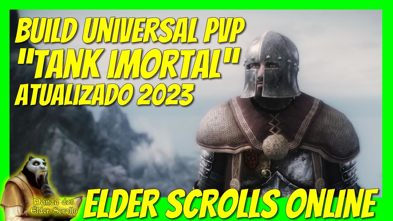 Eso Guia Build Universal "Tank Imortal" PVP atualizado 2023 (Para o ...