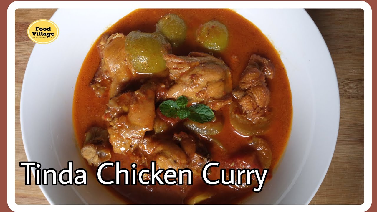 Tinda Chicken Curry|Unique & Easy to Cook|Food Village - YouTube