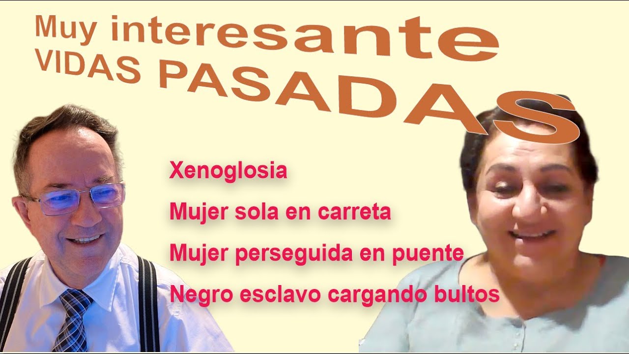 5913 INTERESANTE, vidas pasadas, xenoglosia, temor caminos solos o un ...