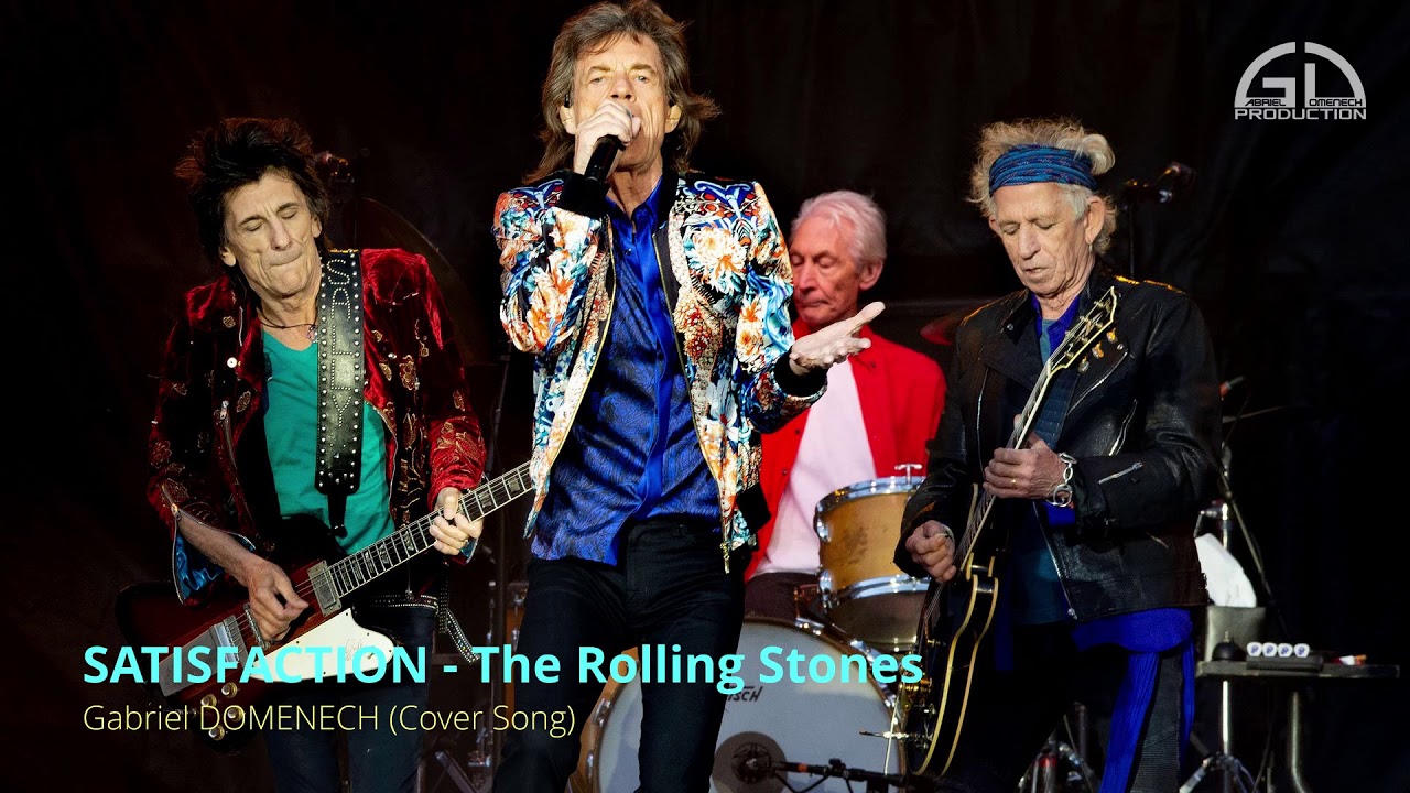 The Rolling Stones - Satisfaction (Cover Song) - YouTube