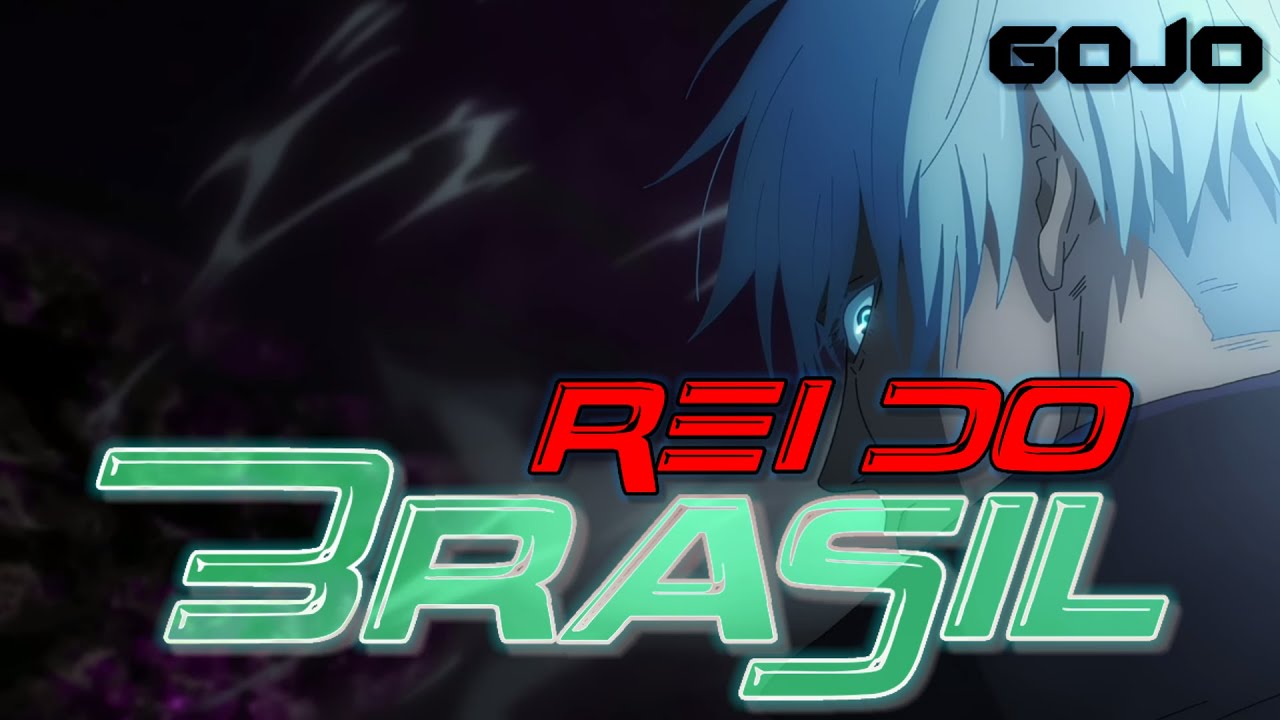 Rei Do Brasil - Gojo [AMV/EDIT] 4K #anime #trending - YouTube