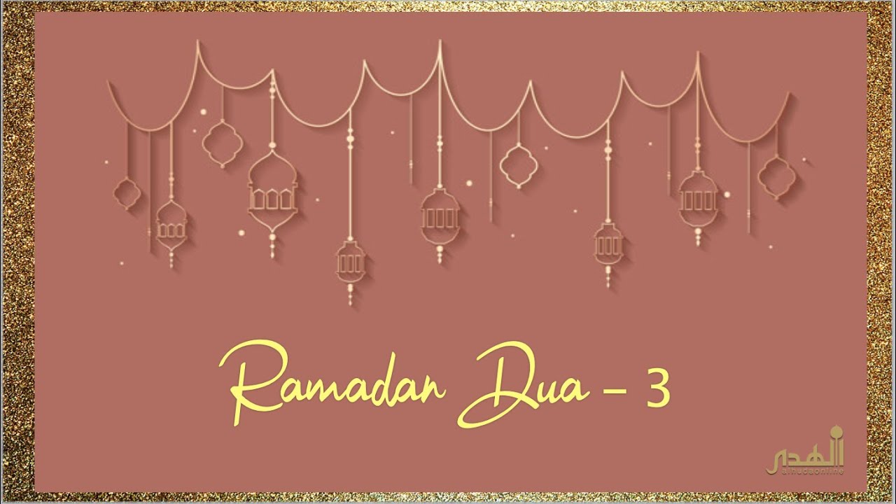 Day 3 | Ramadan with Duas # 3 Taught by Shazia Nawaz | April 25th - YouTube
