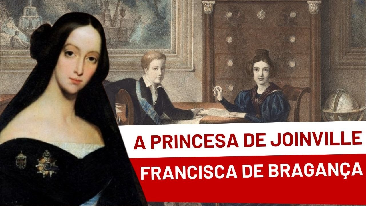 DONA FRANCISCA DE BRAGANÇA, a princesa de Joinville, a mais bela irmã ...