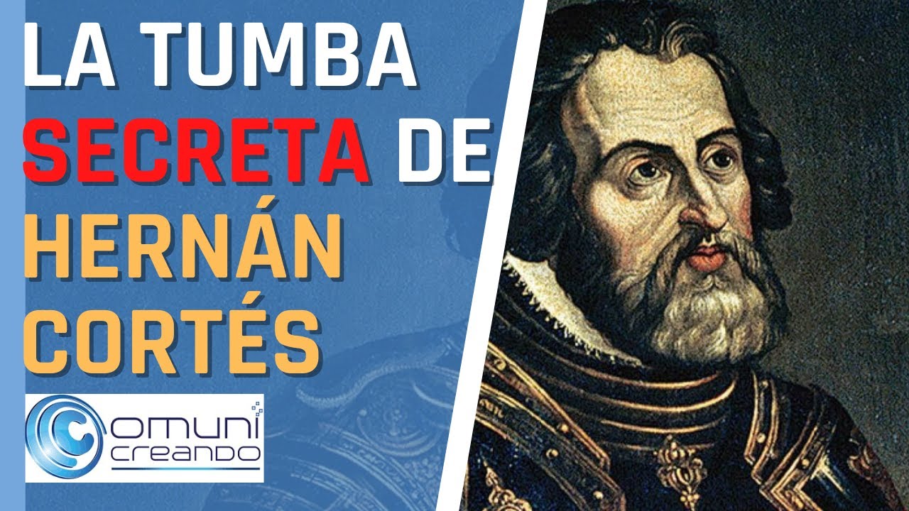 🪦 AQUÍ ESTÁ LA TUMBA SECRETA DE HERNAN CORTÉS - YouTube