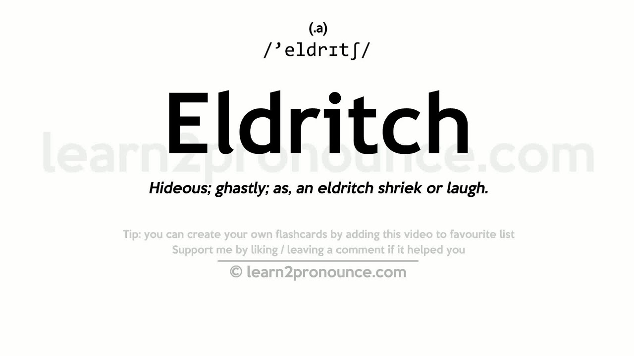 Pronunciation of Eldritch | Definition of Eldritch - YouTube