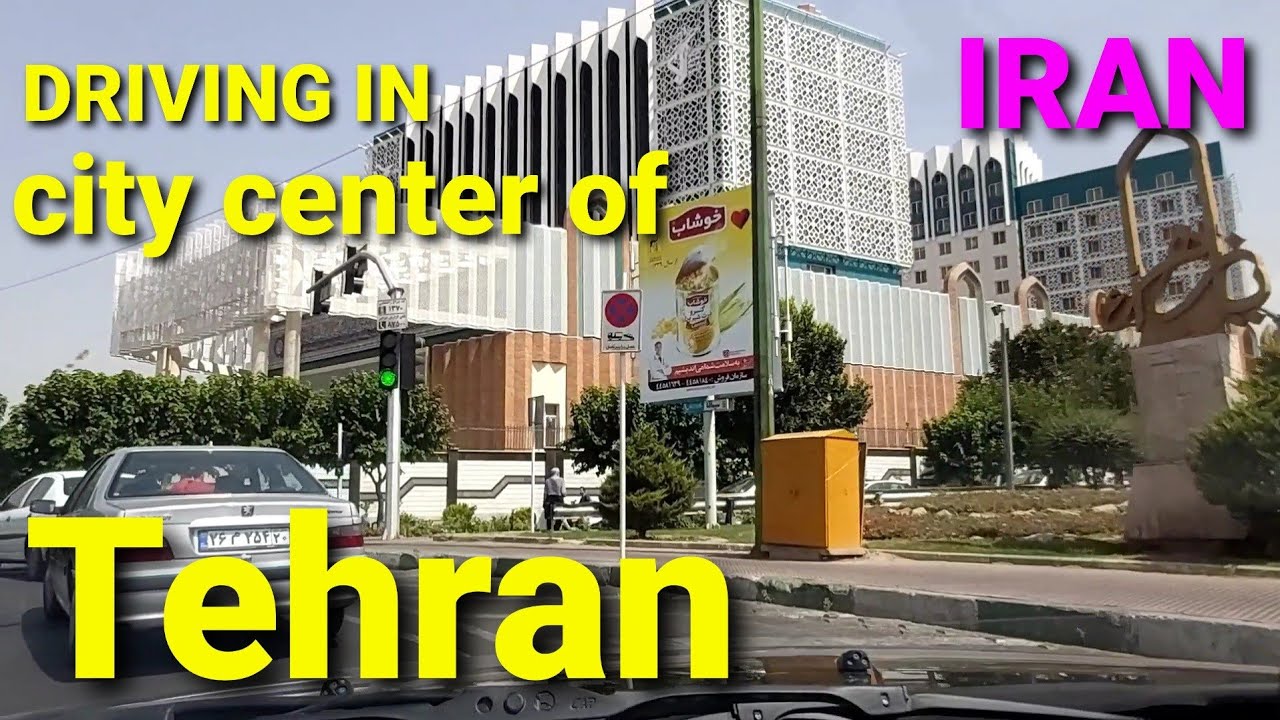 Driving in the City Center of Tehran, IRAN, Sep 2020 - YouTube