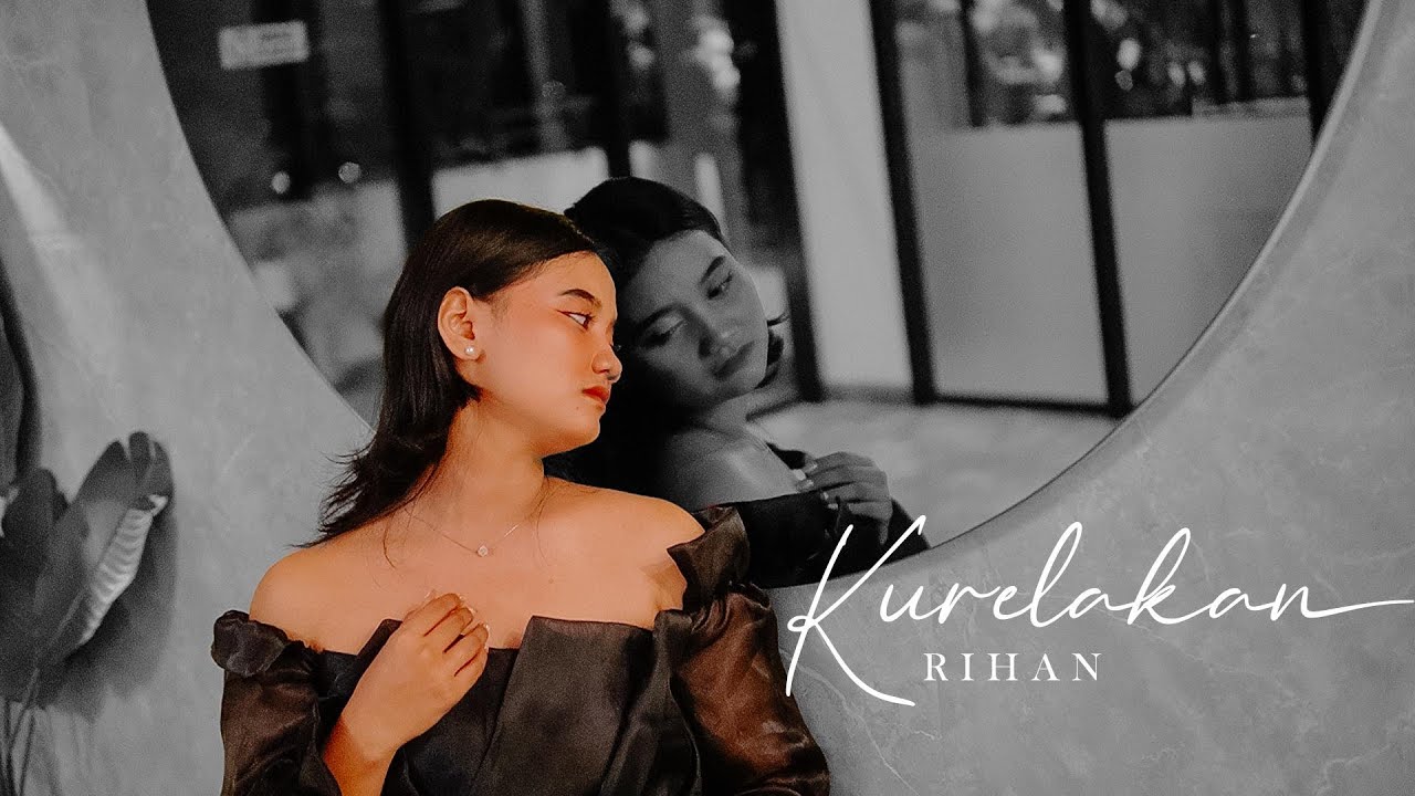 Kurelakan - Rihan (Official Music Video) - YouTube