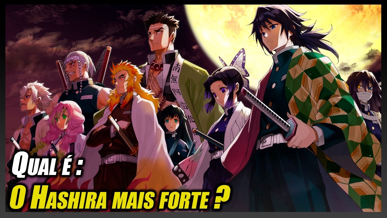 O Ranking dos 9 Hashiras : Qual é o Hashira Mais Forte ??? - YouTube