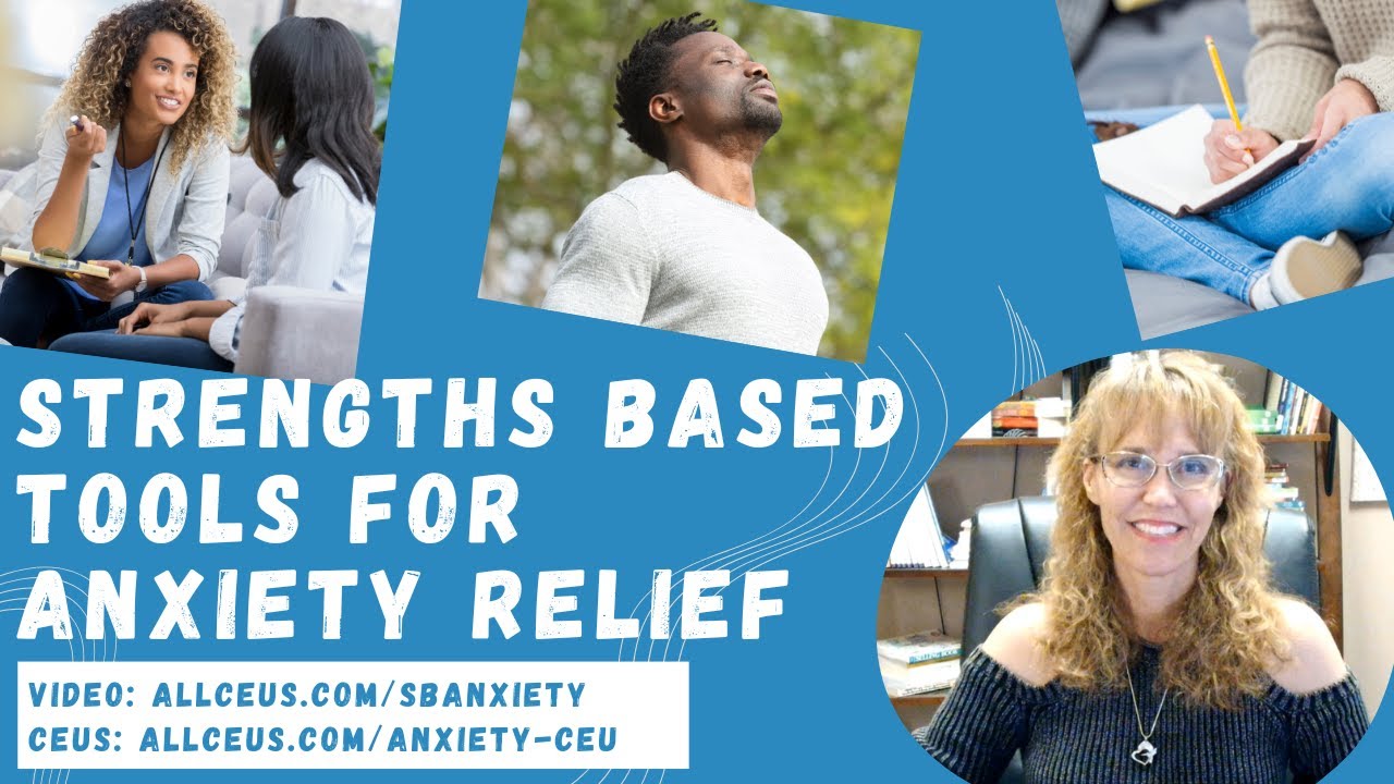 Strengths Based Tools for Anxiety Relief | CBT Counseling Skills - YouTube