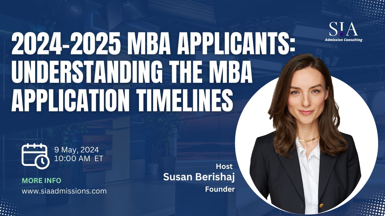 2024-2025 MBA Applicants: Understanding the MBA Application Timelines ...