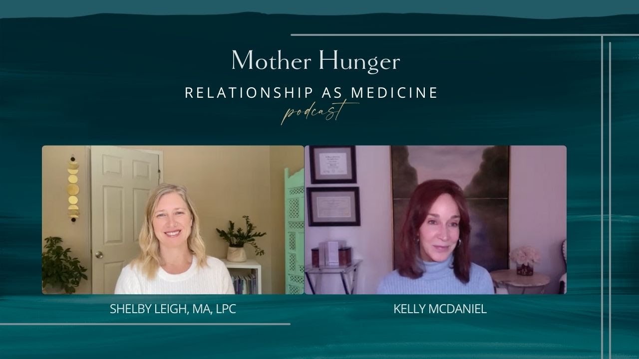 Mother Hunger with Kelly McDaniel - YouTube