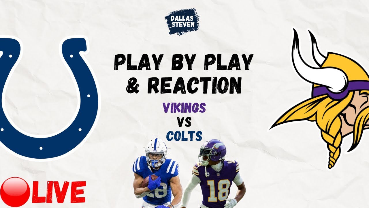 Minnesota Vikings vs Indianapolis Colts Play by Play & Reaction! - YouTube