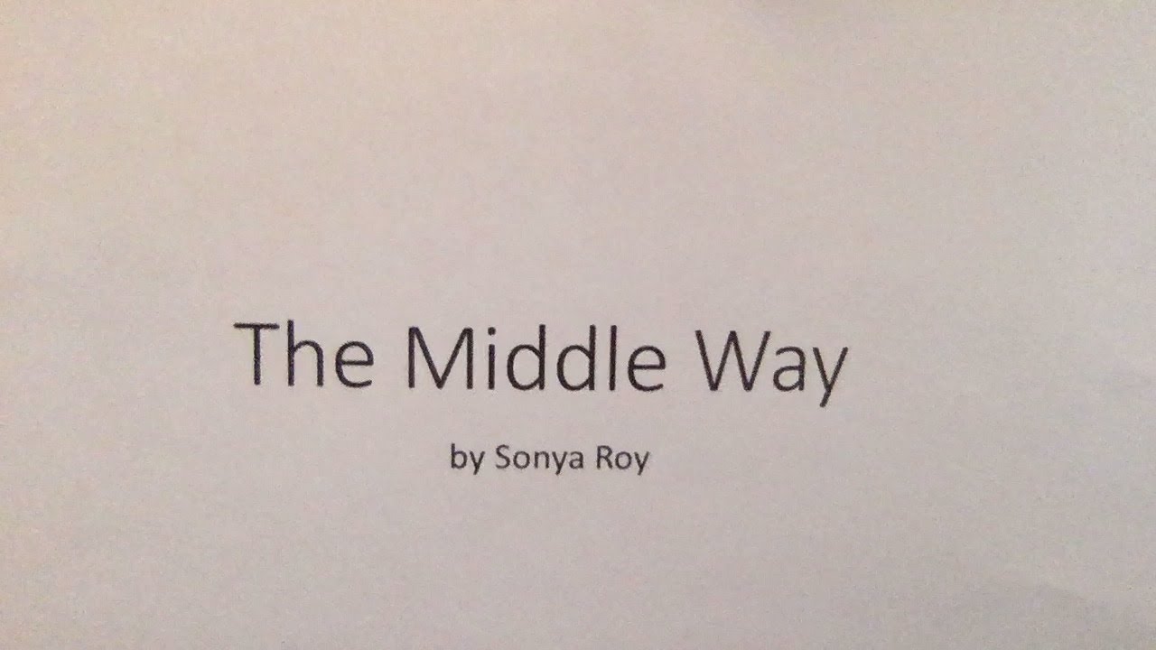 The middle way - YouTube