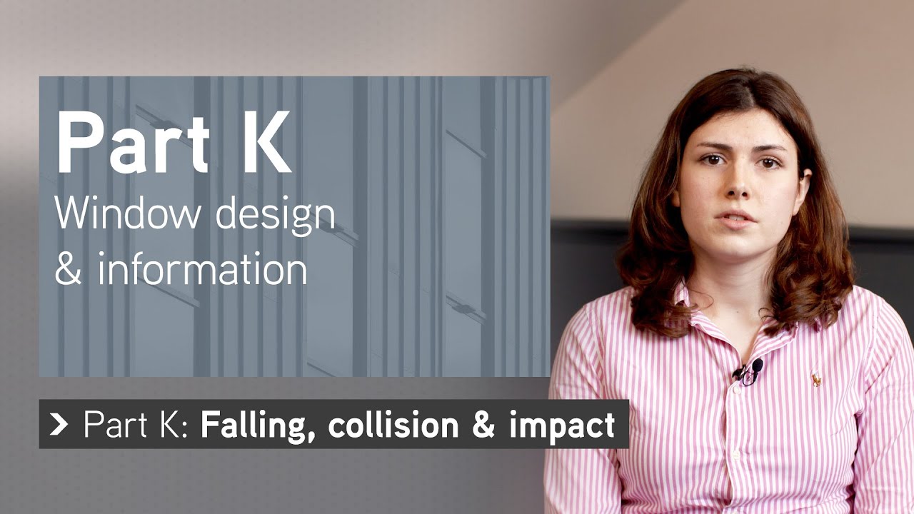 Part K - Window design and information - YouTube