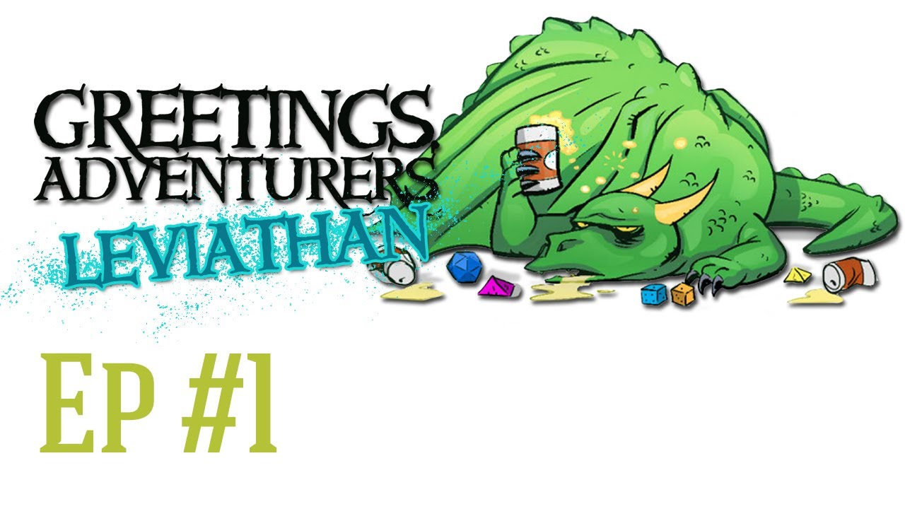 Greetings Adventurers Leviathan Episode 1: Into The Depths - YouTube