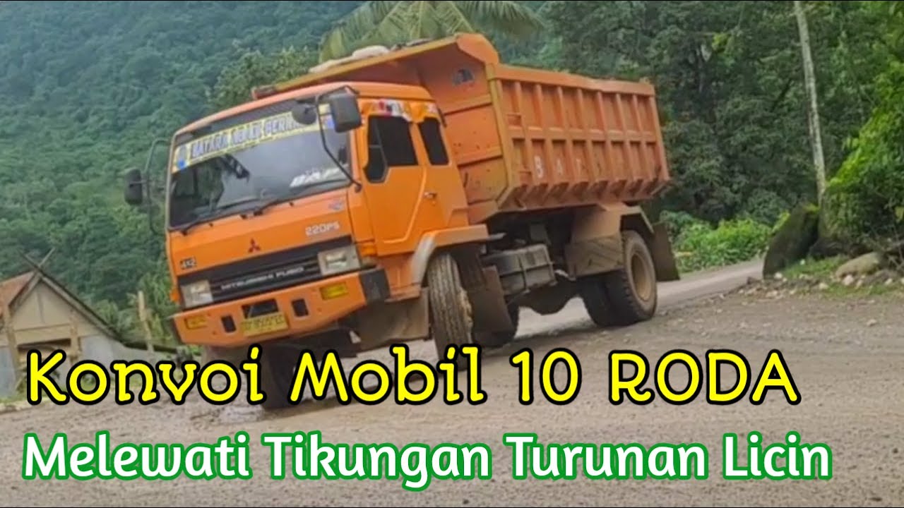 MOBIL TRUK 10 RODA KONVOI MELEWATI TURUNAN EKSTREM YANG LICIN PARAH ...