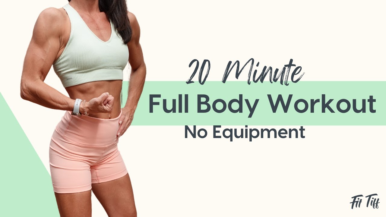 20 Minute Full Body Workout (No Equipment home workout) - YouTube