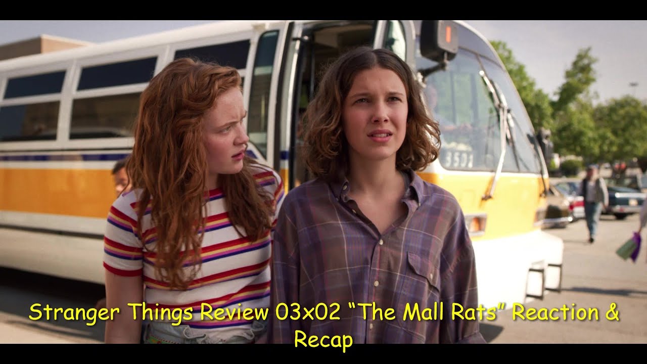 Stranger Things Review 03x02 “The Mall Rats” Reaction & Recap - YouTube